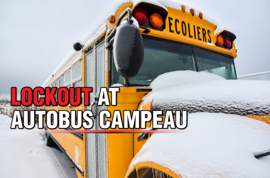 Autobus Campeau Locks Out Some Québec School Bus Drivers | Teamsters Canada